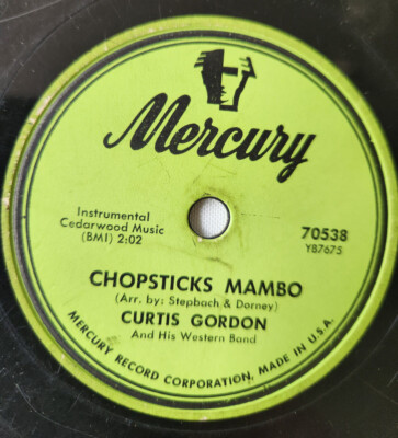 Mercury Label 78rpm Curtis Gordon & Western Band-Chopsticks Mambo & Don ...