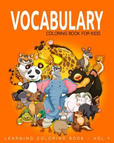 Learning Coloring Books for Kids Ser.: VOCABULARY COLORING BOOK for ...