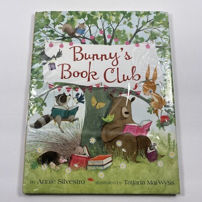 Bunny's Book Club by Annie Silvestro c2017, NEW HB Sealed [BX 15 ...