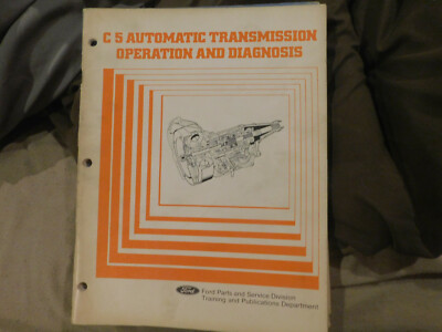 FORD C5 AUTOMATIC TRANSMISSION OPERATION AND DIAGNOSIS SHOP SERVICE ...