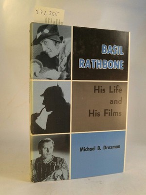 Basil Rathbone: His Life and His Films Druxman, Michael B.: | eBay