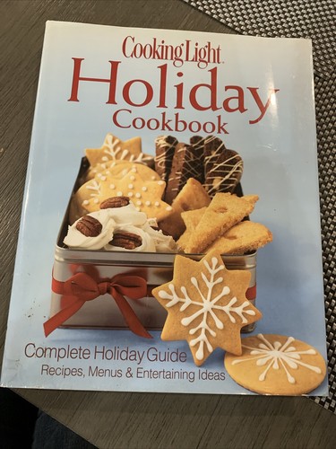 Cooking Light Holiday Cookbook: Complete Holiday Guide: Recipes, Menus ...