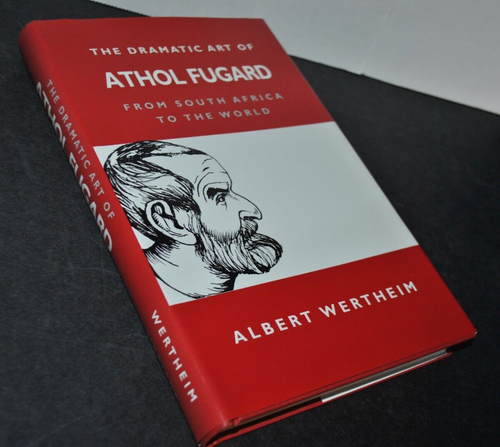 Albert Wertheim Dramatic Art of Athol Fugard HC/DJ 2000 1st Ed Signed ...