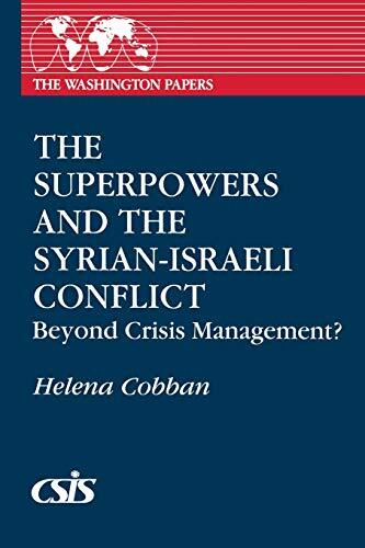 The Superpowers and the Syrian-Israeli Conflict: Beyond Crisis ...