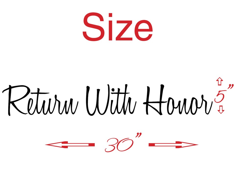 RETURN WITH HONOR - vinyl wall decal sticker front door quote art FREE ...