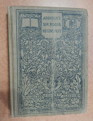 1910 Addison's Sir Roger Decoverley De Coverley Macmillian's Pocket ...