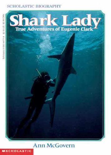 Shark Lady : True Adventures of Eugenie Clark by Ann McGovern (1995 ...