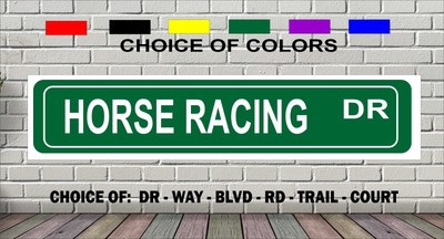 Horse Racing Dr Street Sign 4 x 18" Metal Novelty Slogan Saying Triple ...
