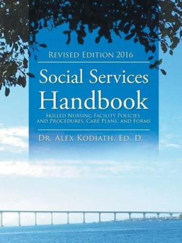 Social Services Handbook: Skilled Nursing Facility Policies and ...