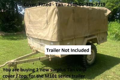M101 3/4 Ton Trailer VINYL CARGO COVER TAN SOFT TOP 8382966-1 2540-01 ...