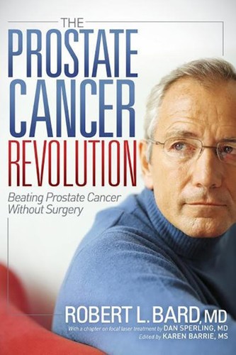 Prostate Cancer Revolution : Beating Prostate Cancer Without Surgery ...