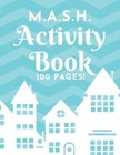 MASH Activity Book - 100 Pages: MASH Game Notebook - Play with Frien ...