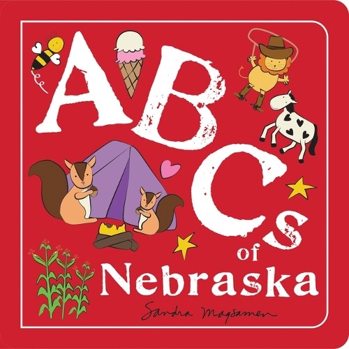Sandra Magsamen ABCs of Nebraska (Board Book) ABCs Regional ...