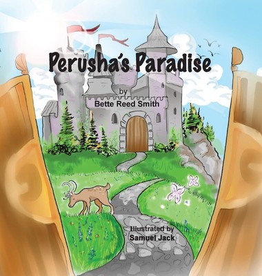 Perusha's Paradise: How the Peaceful Kingdom Successfully Dealt ...