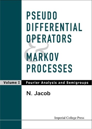 Niels Jacob Pseudo Differential Operators And Markov Proc (Hardback) (UK IMPORT) 9781860942938 ...