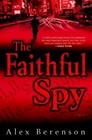 The Faithful Spy by Berenson, Alex 9780345478993| eBay