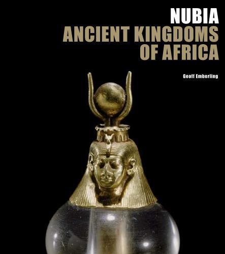 Nubia : Ancient Kingdoms of Africa by Geoff Emberling (2011, Trade ...