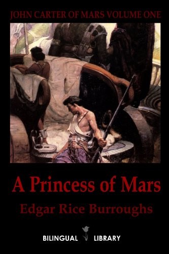 JOHN CARTER OF MARS VOLUME ONE-A PRINCESS OF MARS: By Edgar Rice ...