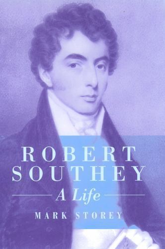 Robert Southey : A Life by Mark Storey (1997, Hardcover) for sale ...