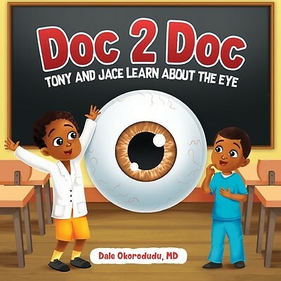 Doc 2 Doc Tony and Jace Learn About The Eye by C Arnav -paperback for ...