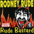 RODNEY RUDE - RUDE BASTARD NEW CD 724358102222| eBay