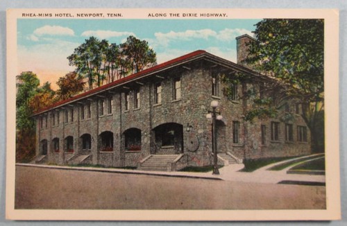 Rhea-Mims Hotel, Along Dixie Highway, Newport, TN Tennessee Postcard ...