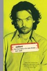 Patient: The True Story of a Rare Illness - Paperback By Watt, Ben ...