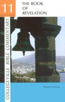 Collegeville Bible Commentary: The Book of Revelation No. 11 by Pheme ...