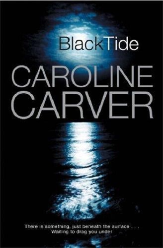 Black Tide Hardcover Caroline Carver 9780752856988| eBay