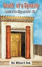 DEATH OF A DYNASTY (ANNALS OF THE KINGS OF JUDAH) (VOLUME By William H ...