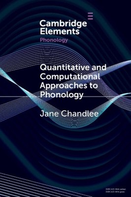 Quantitative And Computational Approaches To Phonology by Chandlee ...