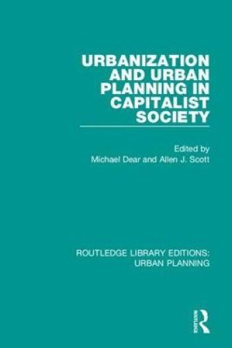 Urbanization and Urban Planning in Capitalist Society (Routledge Library 9781138478633| eBay