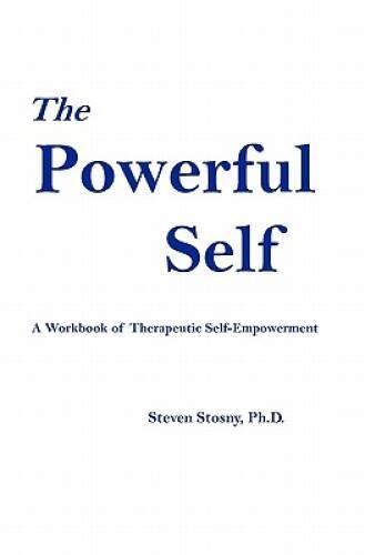 The Powerful Self - Paperback By Stosny, Steven - GOOD 9781588988294| eBay