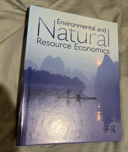 Environmental and Natural Resource Economics, Hardcover, by Tietenberg ...