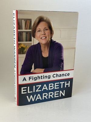 SIGNED 1st Ed. | A Fighting Chance by Elizabeth Warren (2014, Hardcover ...
