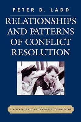 Relationships and Patterns of Conflict Resolution: A Reference Book for ...
