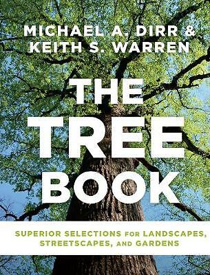 Tree Book: Superior Selections for Landscapes, Streetscapes and Gardens ...
