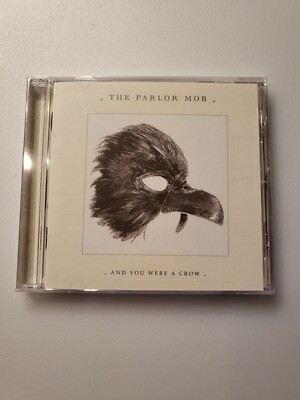 And You Were A Crow by The Parlor Mob (CD, 2008) 16861796921| eBay