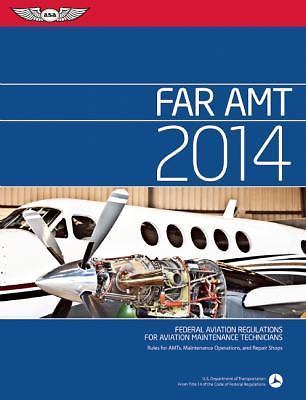 Far/amt 2014 : Federal Aviation Regulations for Aviation Maintenance ...
