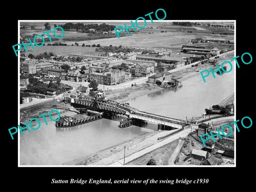 OLD 8x6 HISTORIC PHOTO OF SUTTON BRIDGE ENGLAND AERIAL VIEW OF BRIDGE ...