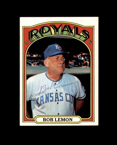 Bob Lemon Signed 1972 Topps Kansas City Royals Autograph | eBay