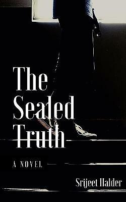 The Sealed Truth by Srijeet Halder (Paperback, 2020) for sale online | eBay