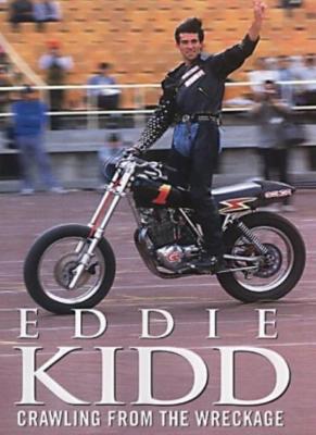 Crawling from the Wreckage By Eddie Kidd, Derek Shuff 9781903402207 ...