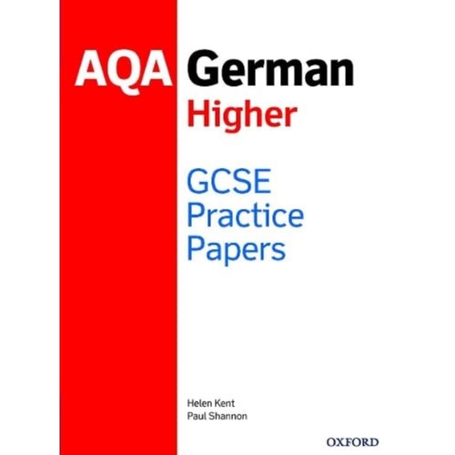AQA GCSE German Higher Practice Papers by Paul Shannon Helen Kent ...
