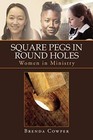 Square Pegs In Round Holes: Women in Ministry 9781462867646| eBay