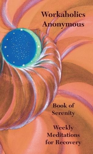 Workaholics Anonymous Book of Serenity (Paperback) (UK IMPORT) 9781732576803| eBay