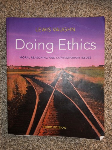 Doing Ethics Lewis Vaughn 6th Edition
