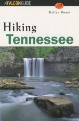 Hiking Tennessee (State Hiking Guides Series) 9781560443940 | eBay