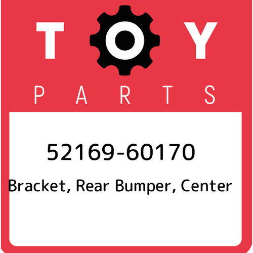 52169-60170 Toyota Bracket, rear bumper, center 5216960170, New Genuine ...