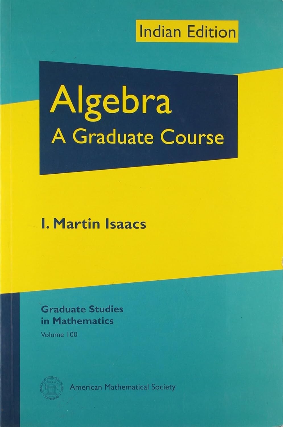FAST SHIP - Algebra: A Graduate Course by I Martin Isaacs ...